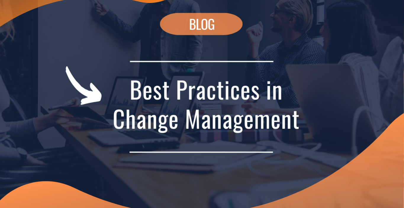 Empowering Change: 10 Best Practices for Change Management - Blueprint Evolution